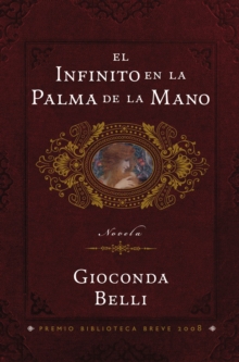 El Infinito en la palma de la mano : Novela: Gioconda Belli ...