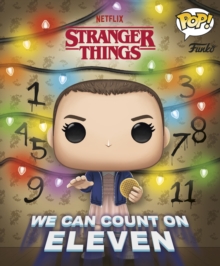 Stranger Things: We Can Count on Eleven (Funko Pop!) : A counting book ...