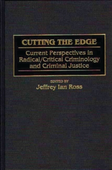 Cutting the Edge : Current Perspectives in Radical/Critical Criminology ...