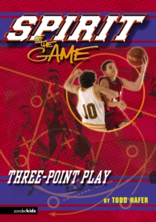 The Three-Point Play: Todd Hafer: 9780310870593: hive.co.uk