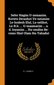 Sefer Hagim U-Zemanim. Kovets Derashot Ve-Neumim Le-Hodesh Elul, La ...
