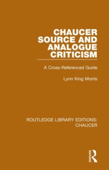 Chaucer Source and Analogue Criticism : A Cross-Referenced Guide: Lynn ...