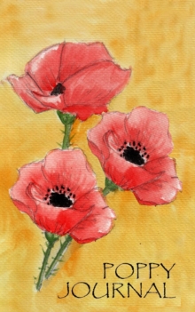 Poppy Journal : Journal: Carol Ann Cartaxo: 9780368995682: hive.co.uk