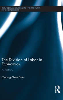 The Division of Labour in Economics : A History: Guang-Zhen (Monash ...