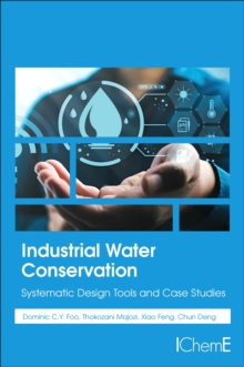 Industrial Water Conservation : Systematic Design Tools and Case ...