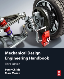 Mechanical Design Engineering Handbook: Peter, BSc.(Hons), D.Phil, C ...