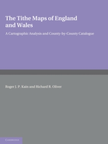 The Tithe Maps of England and Wales : A Cartographic Analysis and ...