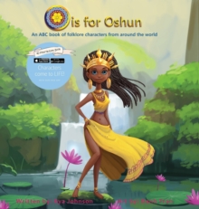O is for Oshun : An ABC Book of Folklore Characters From Around the ...