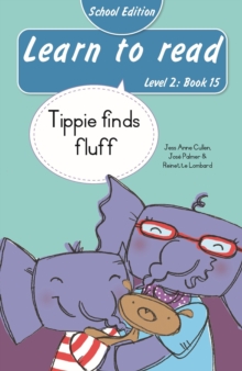 Learn to read (Level 2 Book 15): Tippie finds fluff (School Edition ...