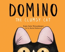 Domino : The Clumsy Cat: Katie Seitz Weisenbarger: 9780692109717: hive ...