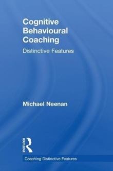 Cognitive Behavioural Coaching : Distinctive Features: Michael (Centre ...