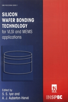 Silicon Wafer Bonding Technology for VLSI and MEMS Applications ...
