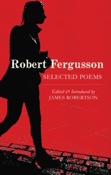 Robert Fergusson: Robert Fergusson: 9780857908865: hive.co.uk