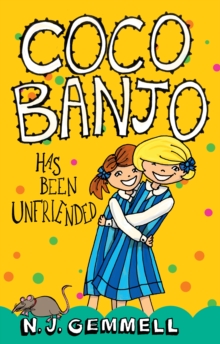 Coco Banjo has been Unfriended: N.J. Gemmell: 9780857987365: hive.co.uk