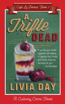 A Trifle Dead : Book 1: Livia Day: 9780987216298: hive.co.uk