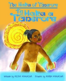 Te Haka a Tanerore : Bilingual Edition: Reina Kahukiwa: 9780995117563 ...