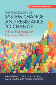Psychology of System Change and Resistance to Change : A New Psychology ...