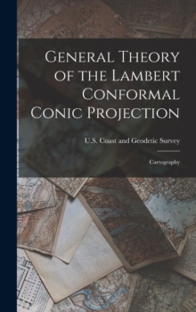 General Theory of the Lambert Conformal Conic Projection : Cartography ...