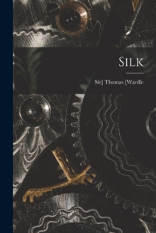 Silk: : 9781017867534: hive.co.uk