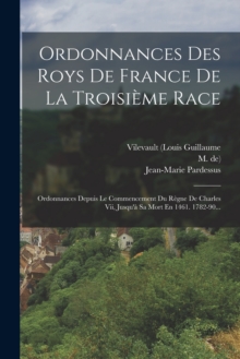 Ordonnances Des Roys De France De La Troisieme Race : Ordonnances ...