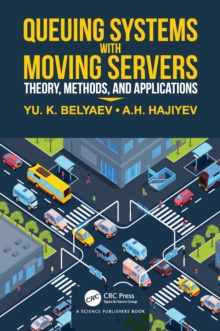 Queueing Systems with Moving Servers : Theory, Methods, and ...