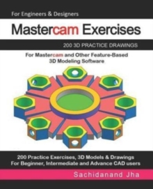 Mastercam Exercises : 200 3D Practice Drawings For Mastercam and Other ...