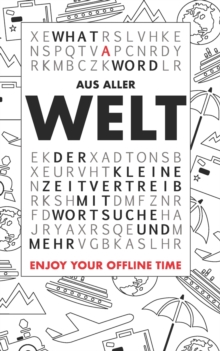 What A Word - Aus aller Welt : Der kleine Zeitvertreib mit Wortsuche ...