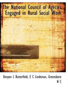 The National Council of Agecies Engaged in Rural Social Work: Kenyon L ...
