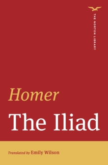 The Iliad (The Norton Library): Homer: 9781324102106: hive.co.uk