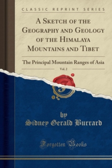 A Sketch of the Geography and Geology of the Himalaya Mountains and ...