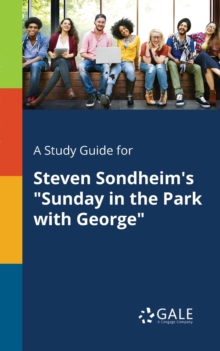 A Study Guide for Steven Sondheim's "Sunday in the Park With George ...