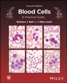 Blood Cells : A Practical Guide: Barbara J. Bain: 9781394332076: hive.co.uk