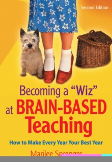 Becoming a "Wiz" at Brain-Based Teaching : How to Make Every Year Your ...