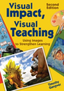 Visual Impact, Visual Teaching : Using Images to Strengthen Learning ...