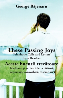 These Passing Joys : Telephone Calls and Letters from Readers: George ...