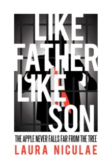 Like Father, Like Son : The Apple Never Falls Far from the Tree: Laura ...