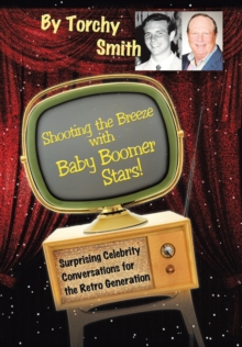 Shooting the Breeze with Baby Boomer Stars! : Surprising Celebrity ...