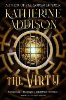 The Virtu: Katherine Addison: 9781504085588: hive.co.uk
