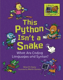 This Python Isn't a Snake : What Are Coding Languages and Syntax ...