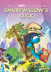 The Smurfs Village Vol. 5 : Smurfwillow's Stick: Thierry Culliford ...