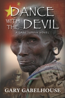 Dance with the Devil : A Gabe Turpin Novel: GARY GABELHOUSE ...
