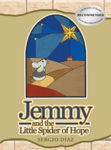 Jemmy And The Little Spider Of Hope: Sergio Diaz: 9781639451692: hive.co.uk