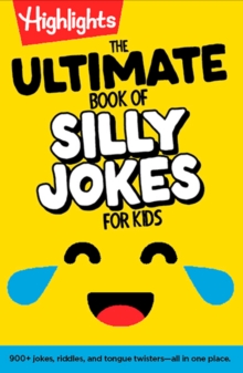 The Ultimate Book of Silly Jokes for Kids : Kid-Friendly Joke Book with ...