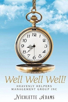 Well Well Well! : Heavenly Helpers Management Group Inc: NICOLETTE ...