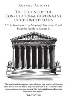 The Decline of the Constitutional Government in the United States : A ...