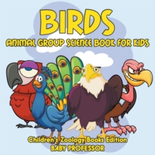Birds : Animal Group Science Book For Kids Children's Zoology Books ...