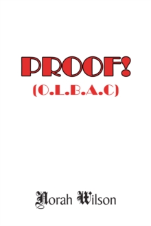 Proof! : (O.L.B.A.C): Norah Wilson: 9781796090703: hive.co.uk