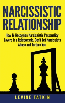 Narcissistic Relationship : How To Recognize Narcissistic Personality Lovers in a Relationship ...