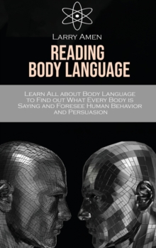 Reading Body Language : Learn All about Body Language to Find out What ...