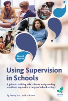 Using Supervision in Schools : A Guide to Building Safe Cultures and ...